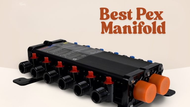 Best PEX Manifolds of 2026 – Enhance Your Plumbing System – Plumbing Ways