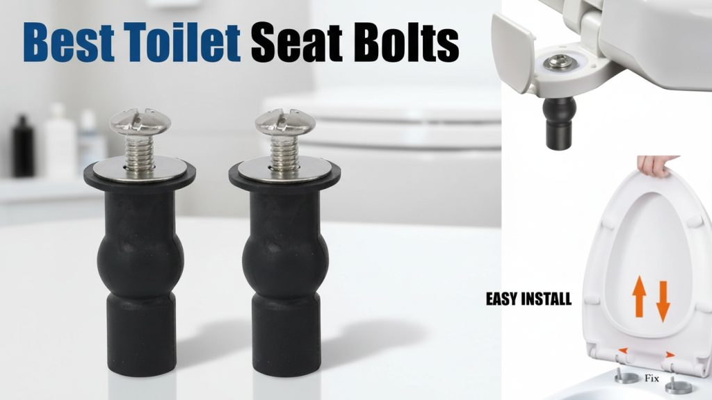 Best Toilet Seat Bolts for Secure and Easy Installation – Plumbing Ways